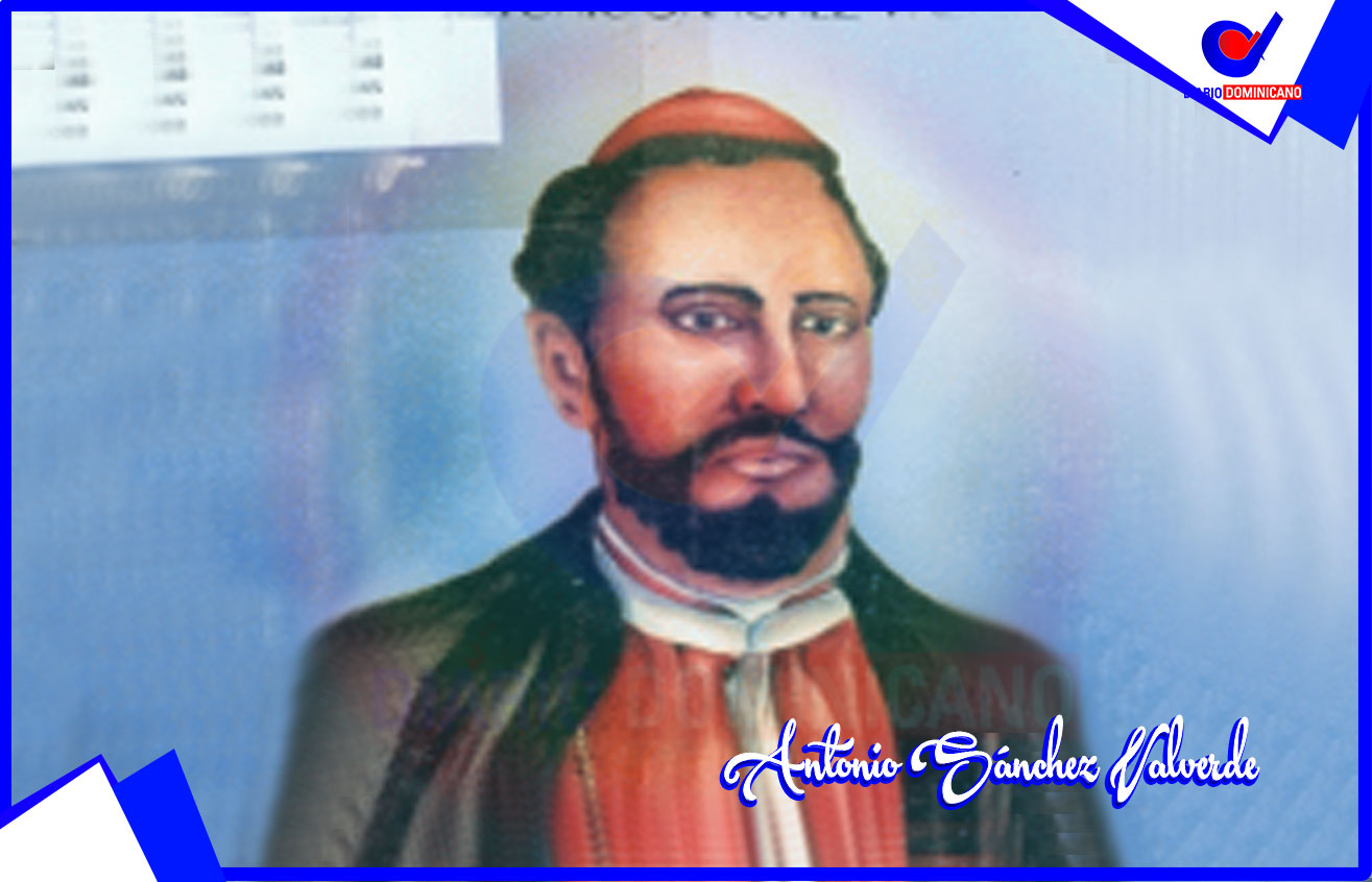 Nació Antonio Sánchez Valverde – Diario Dominicano